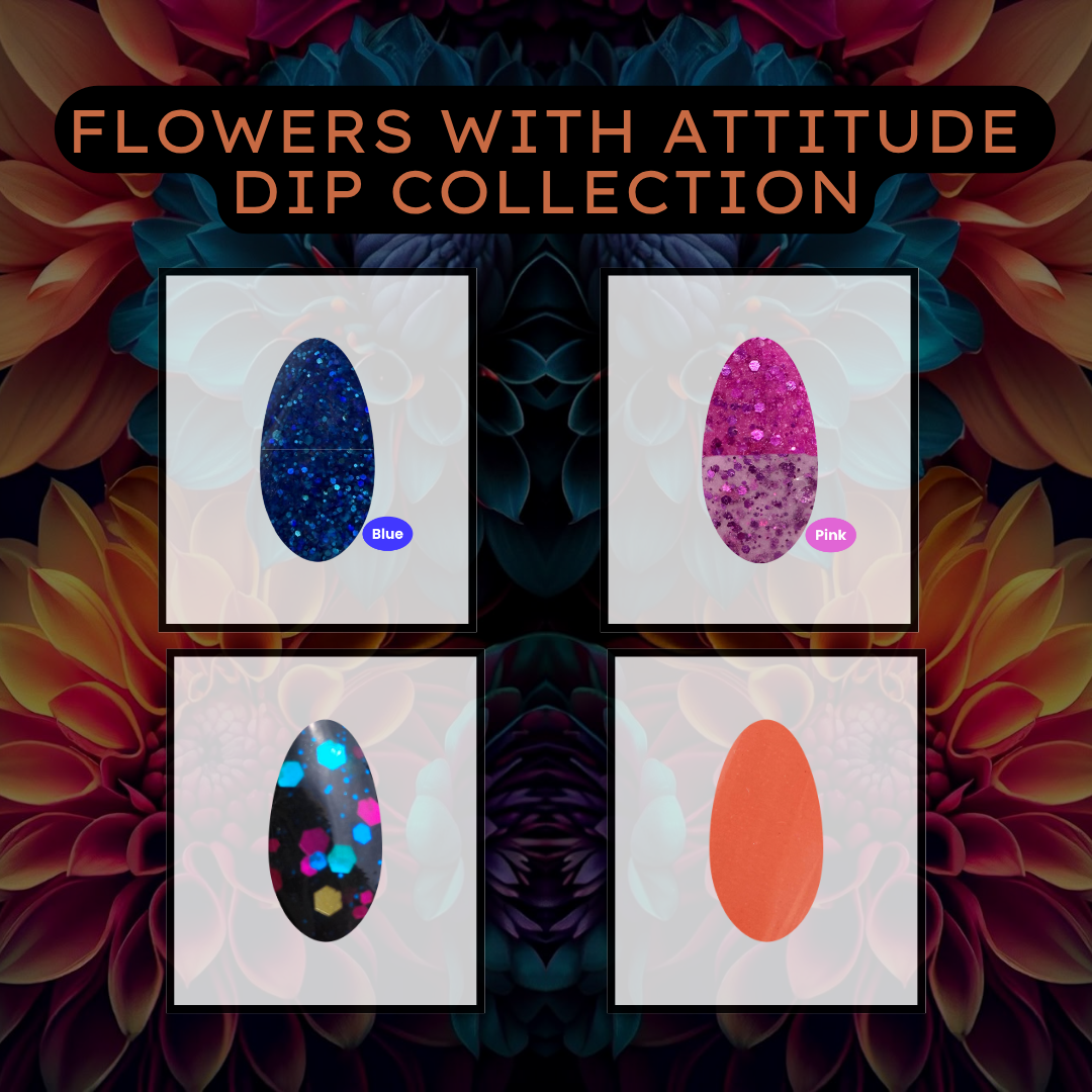 Flowers With Attitude Dip Collection – Peppi Gel